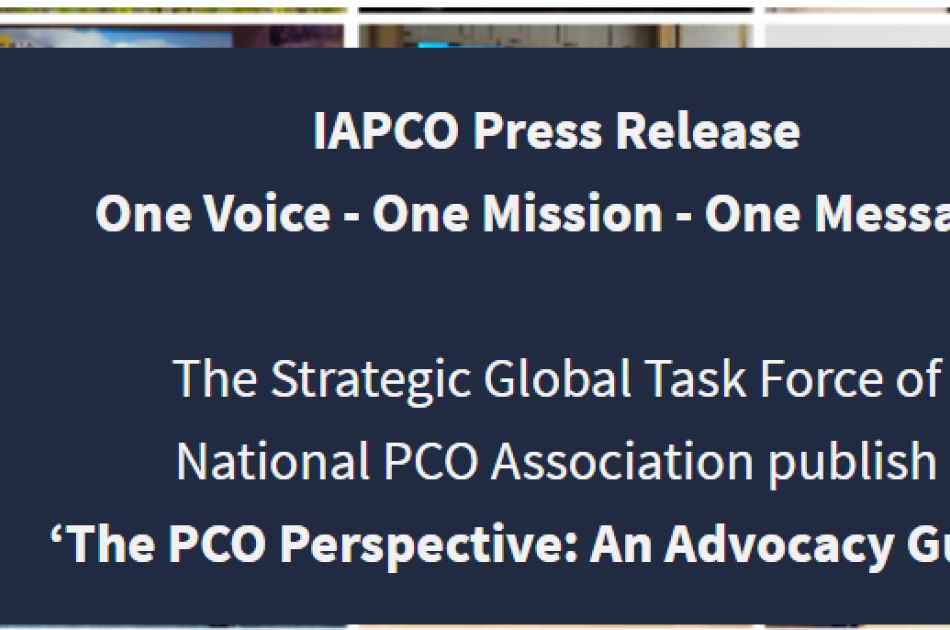 The Strategic Global Task Force of National PCO Associations publish ‘The PCO Perspective: An ...